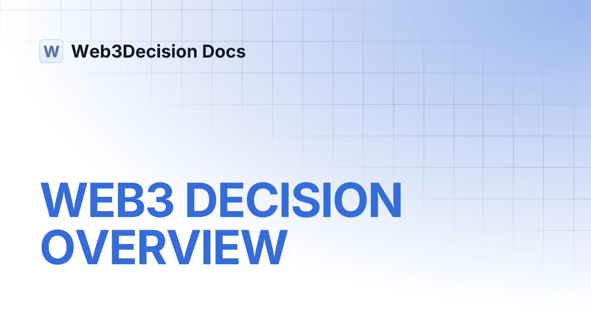 WEB3 DECISION OVERVIEW | Web3Decision Docs